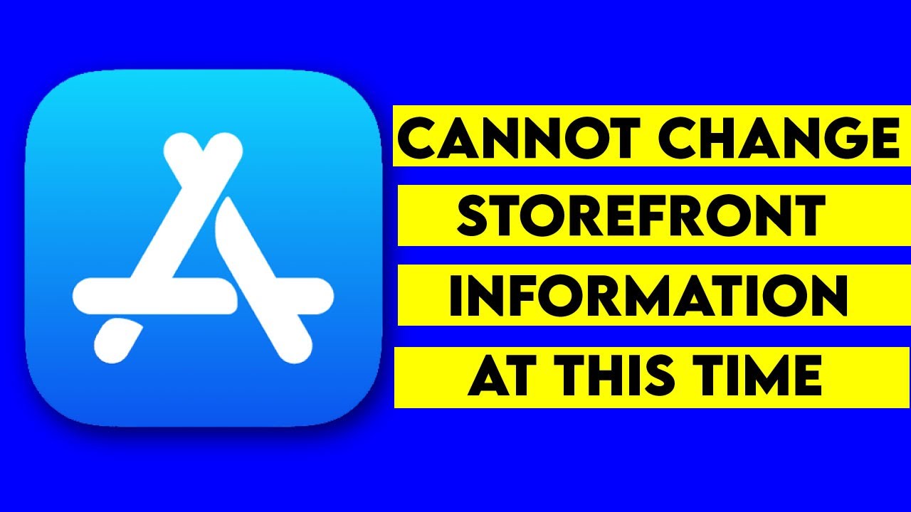 You cannot change the storefront information for your account at this ...