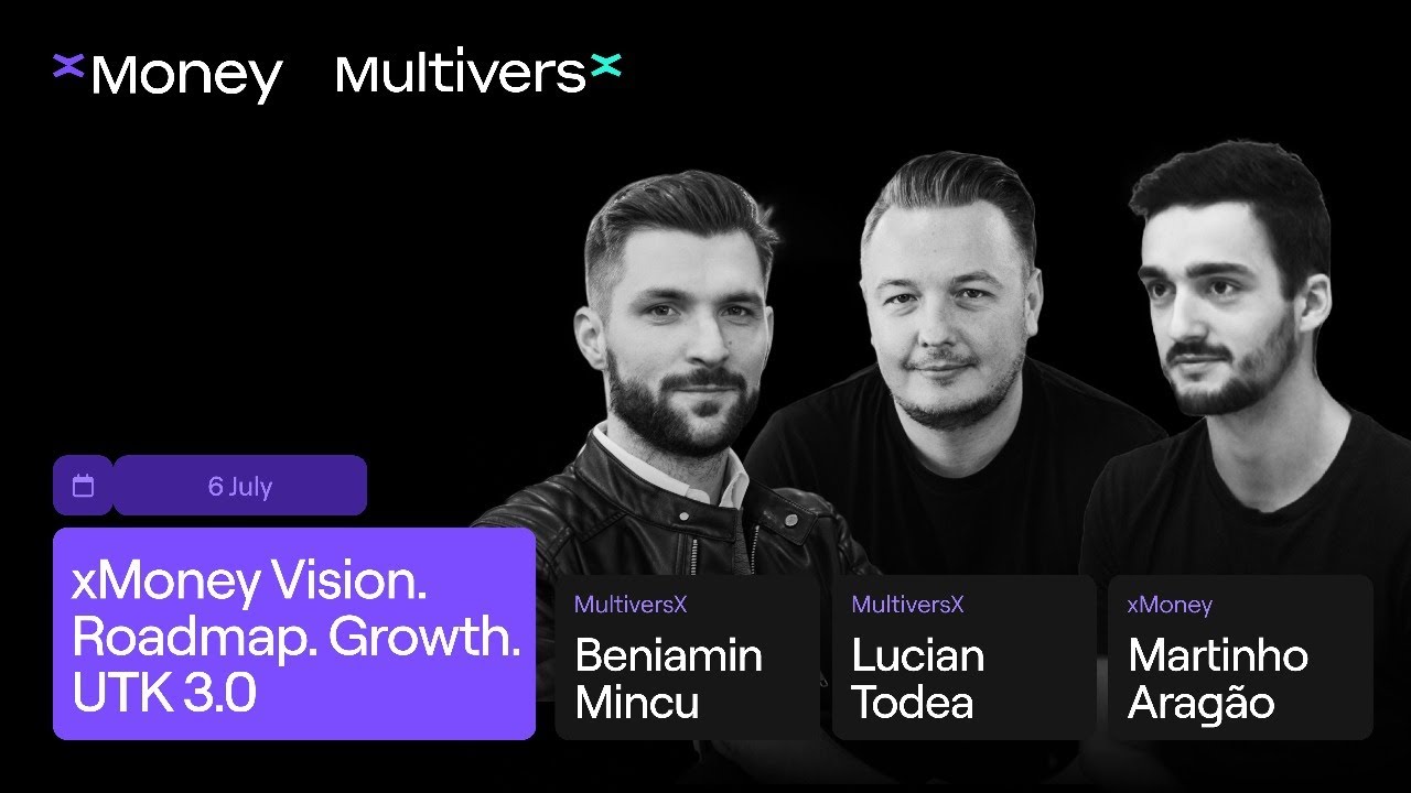 xMoney Vision. Roadmap. Growth. UTK 3.0 | Beniamin Mincu, Lucian Todea ...
