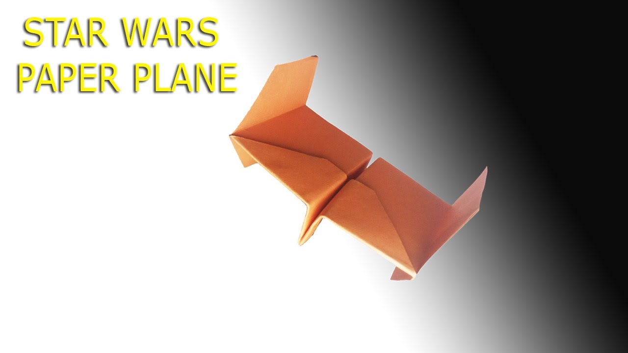 STAR WARS PAPER PLANE How to make a paper airplane that FLIES WARRANTY ...