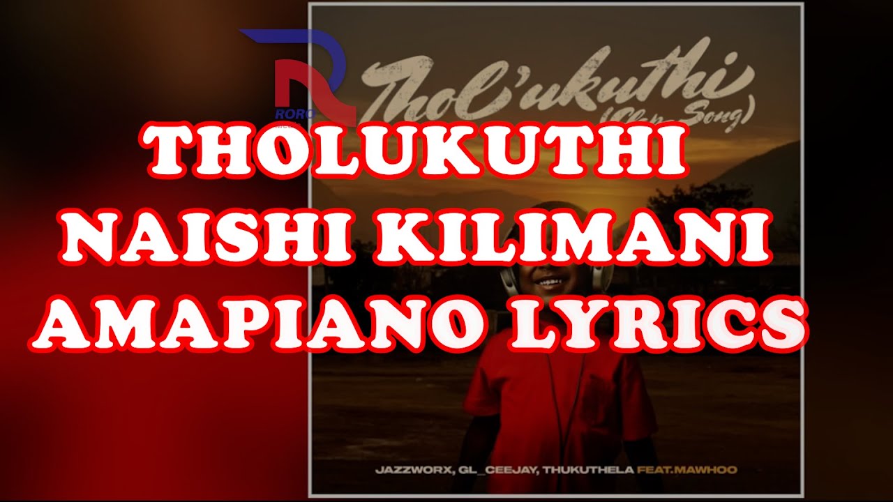 Tholukuthi (Clap Song) - JAZZWRLD, GL_Ceejay & Thukuthela feat MaWhoo ...