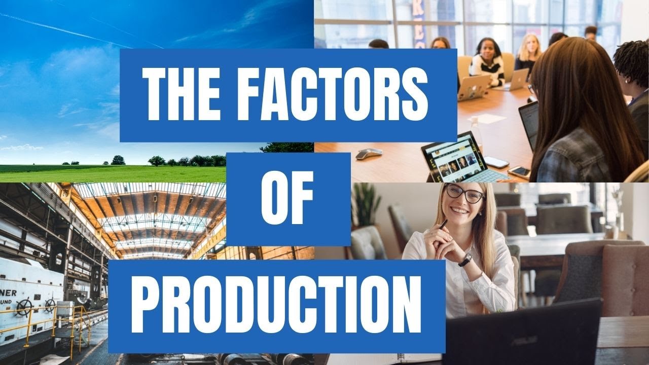 What Are The Four FACTORS OF PRODUCTION GCSE And A Level Revision what-are-the-four-factors-of-production-gcse-and-a-level-revision