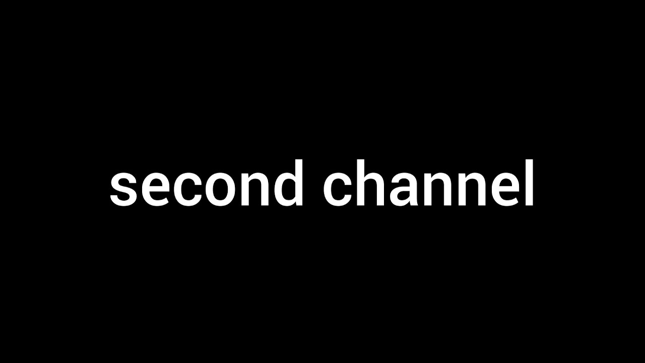 second channel announcement - YouTube
