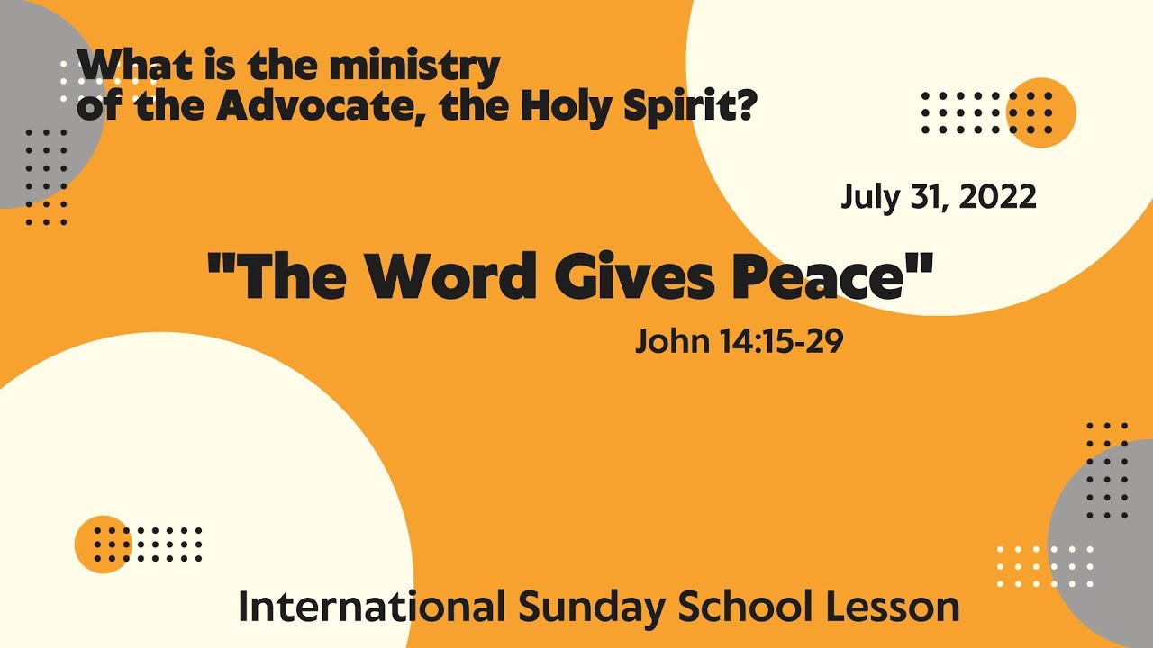 Sunday School Lesson - “The Word Gives Peace" - July 31, 2022 - YouTube