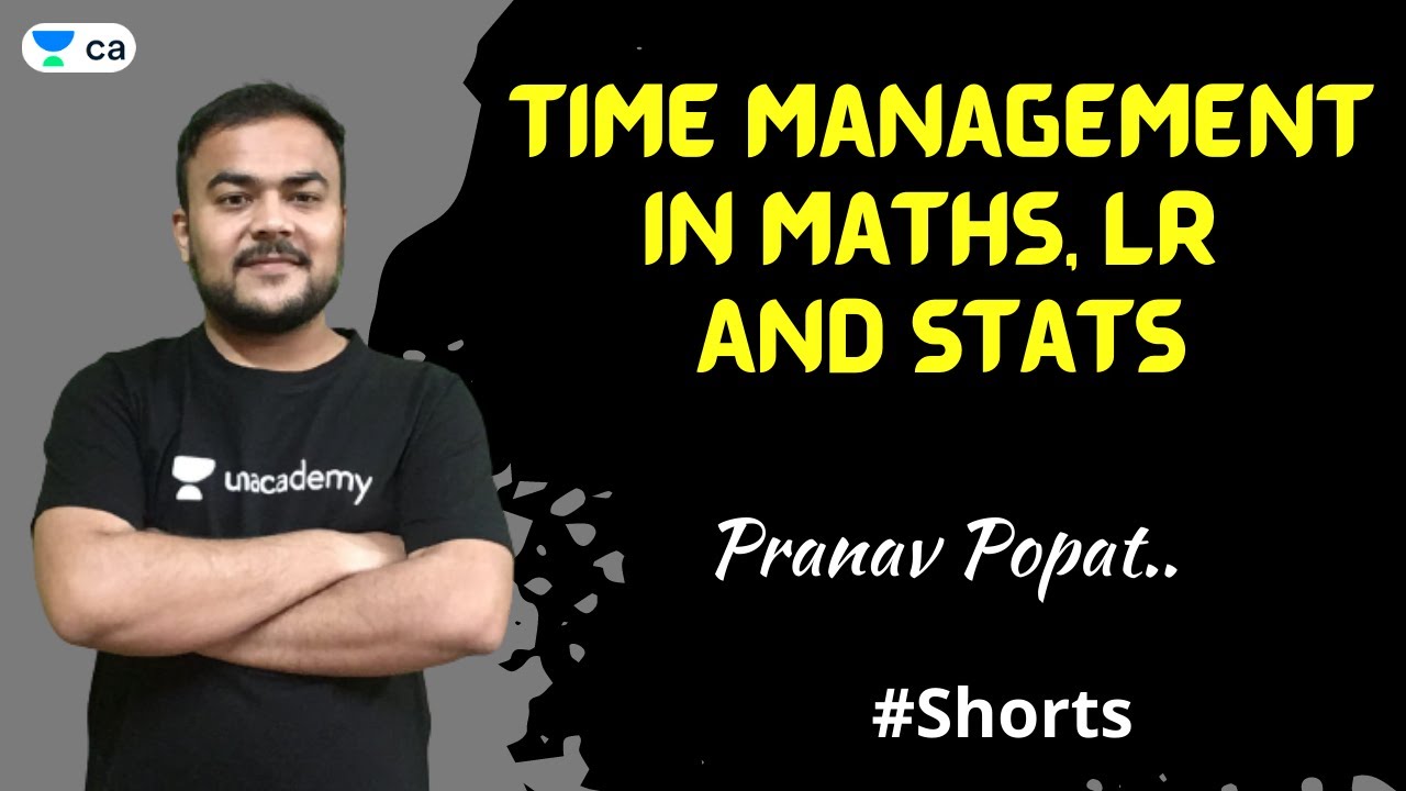 Time Management in CA Foundation Maths, LR and Stats | Pranav Popat ...
