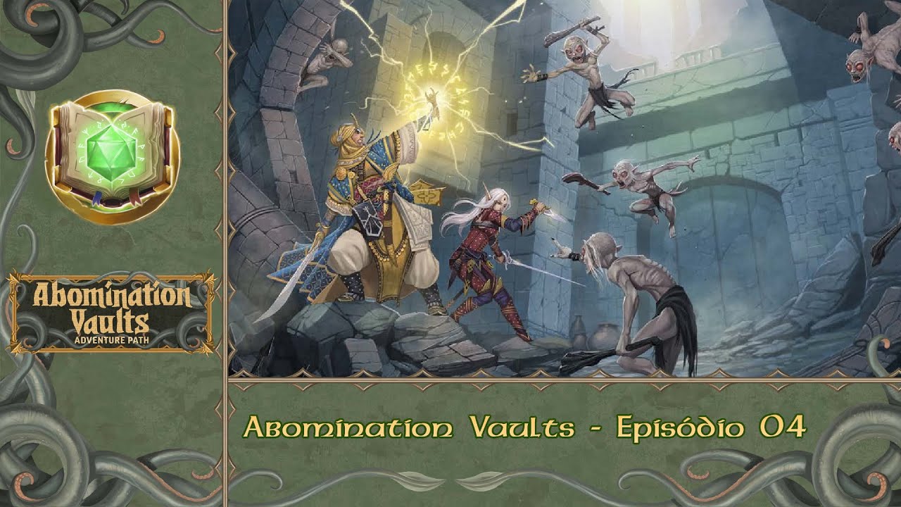 Abomination Vaults - Episódio 4 - Pathfinder 2e - FoundryVTT - YouTube