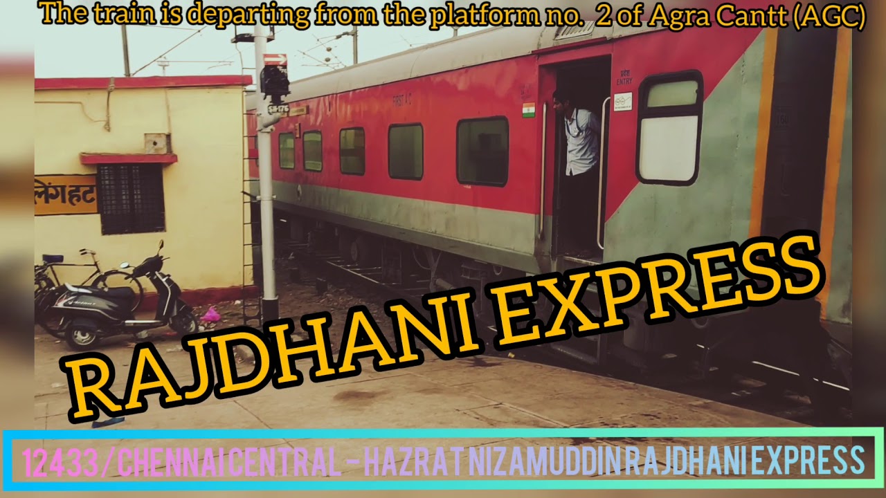 Chennai RAJDHANI EXPRESS depart compilation from AGRA CANTT चैन्नै ...
