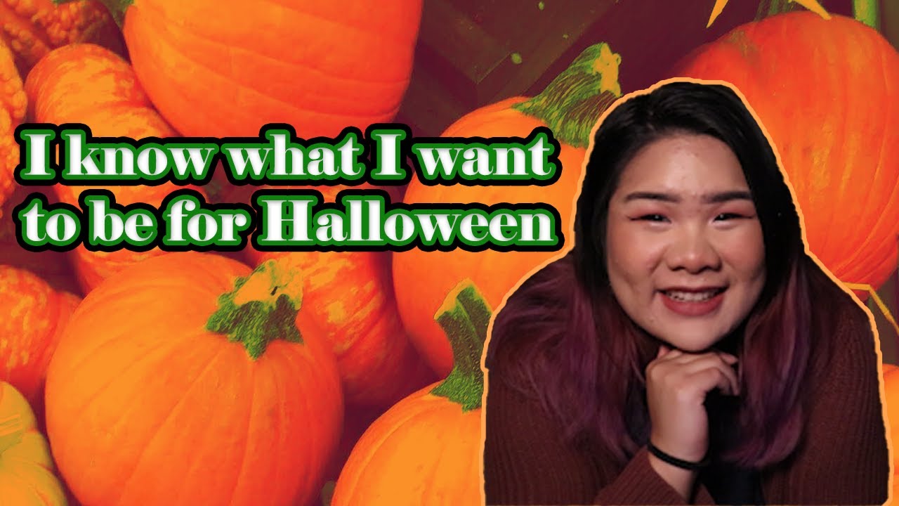 I Know What I Want To Be For Halloween - YouTube