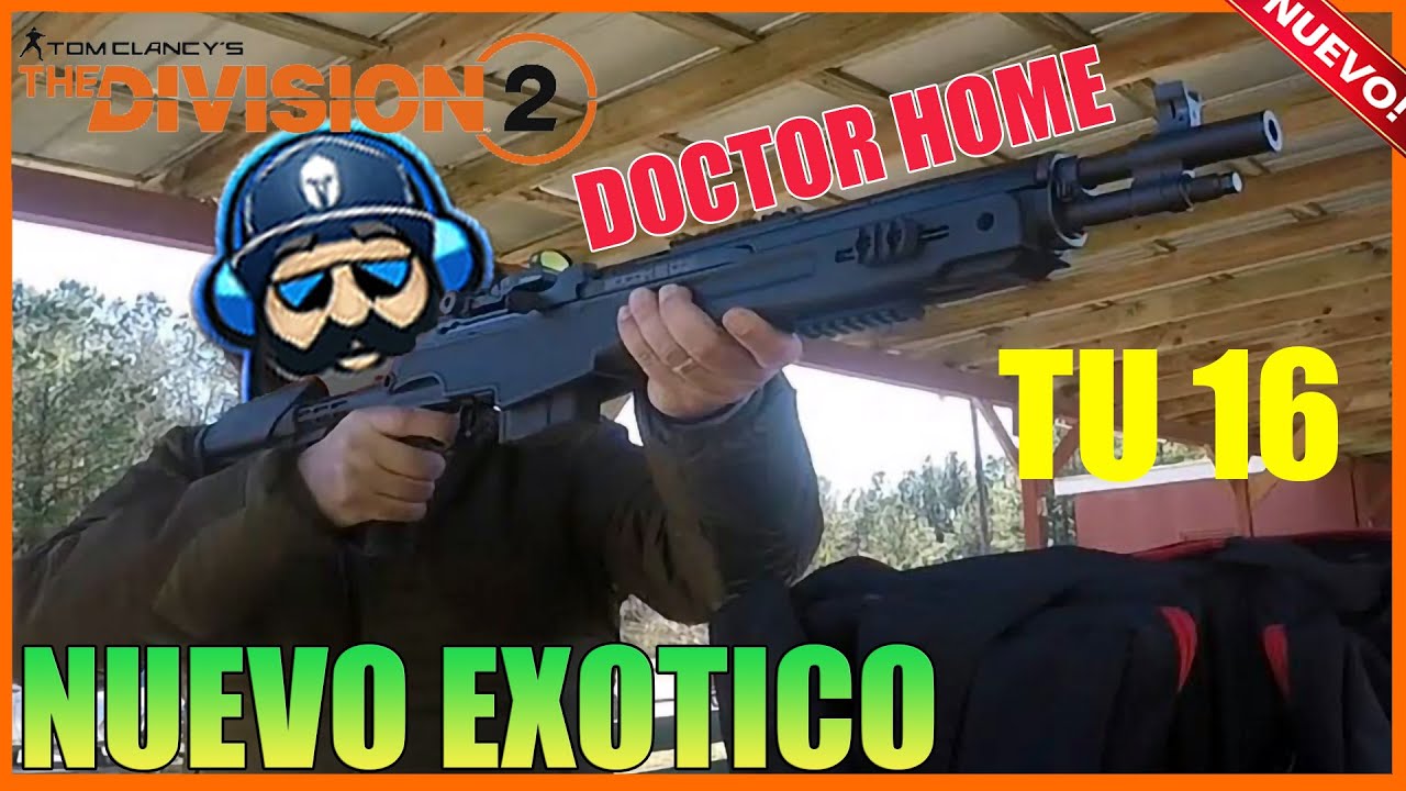 NUEVO EXOTICO Doctor Home The Division 2 PTS MEDICO A DOMICILIO - YouTube