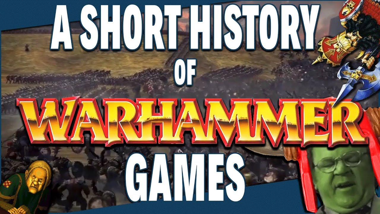 A SHORT HISTORY OF WARHAMMER VIDEO GAMES - YouTube