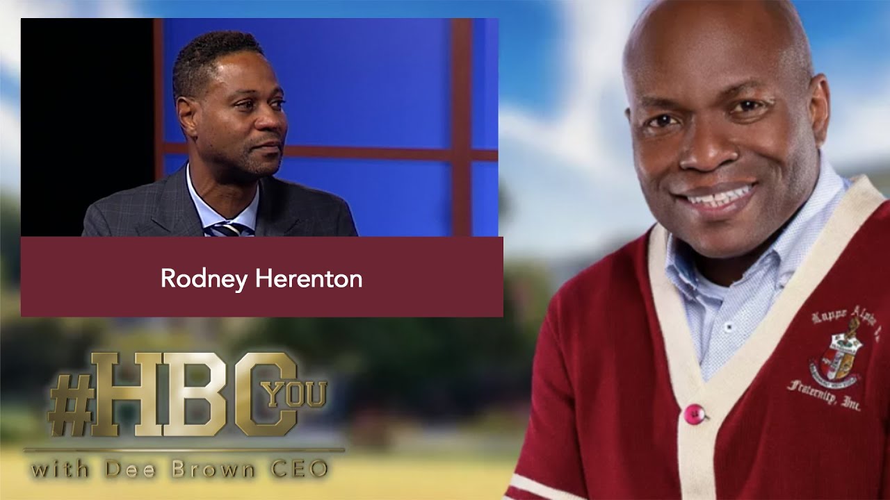 #HBCYou with Dee Brown CEO - S02EP9 | Rodney Herenton - YouTube