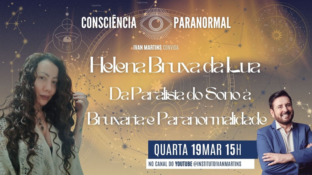 Helena Bruxa da Lua - Da Paralisia do Sono à Bruxaria e Paranormalidade - YouTube