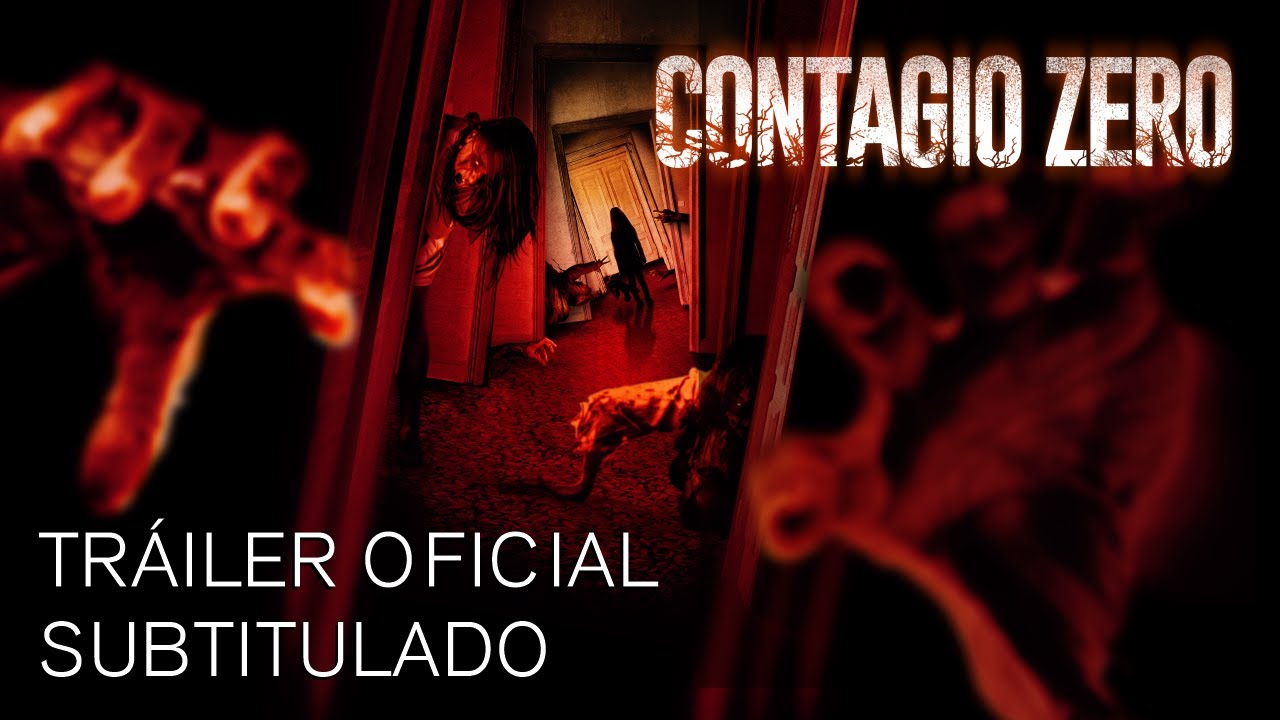 Contagio zero | Trailer oficial subtitulado | Abril 7 - Solo en cines - YouTube