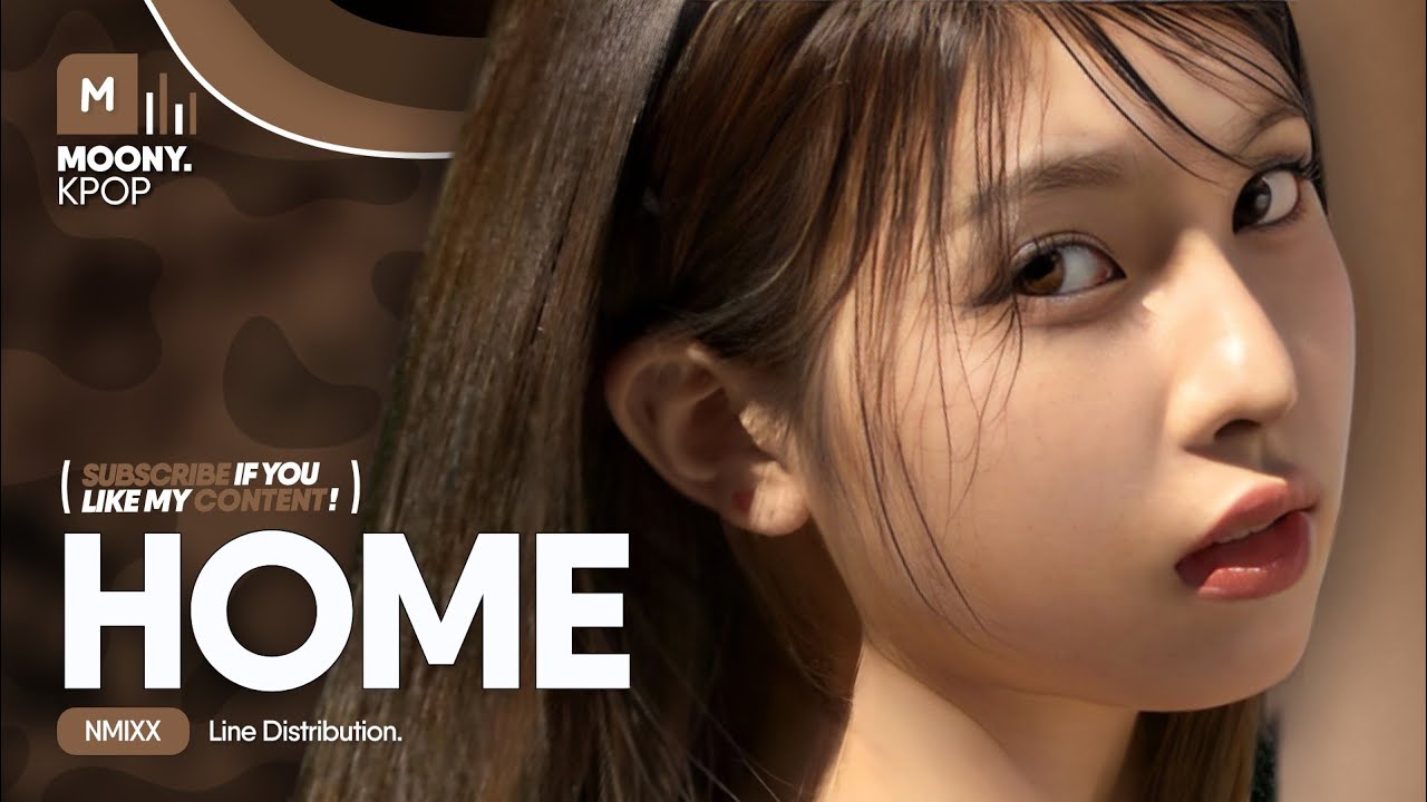 NMIXX - "HOME" (Line Distribution) - YouTube