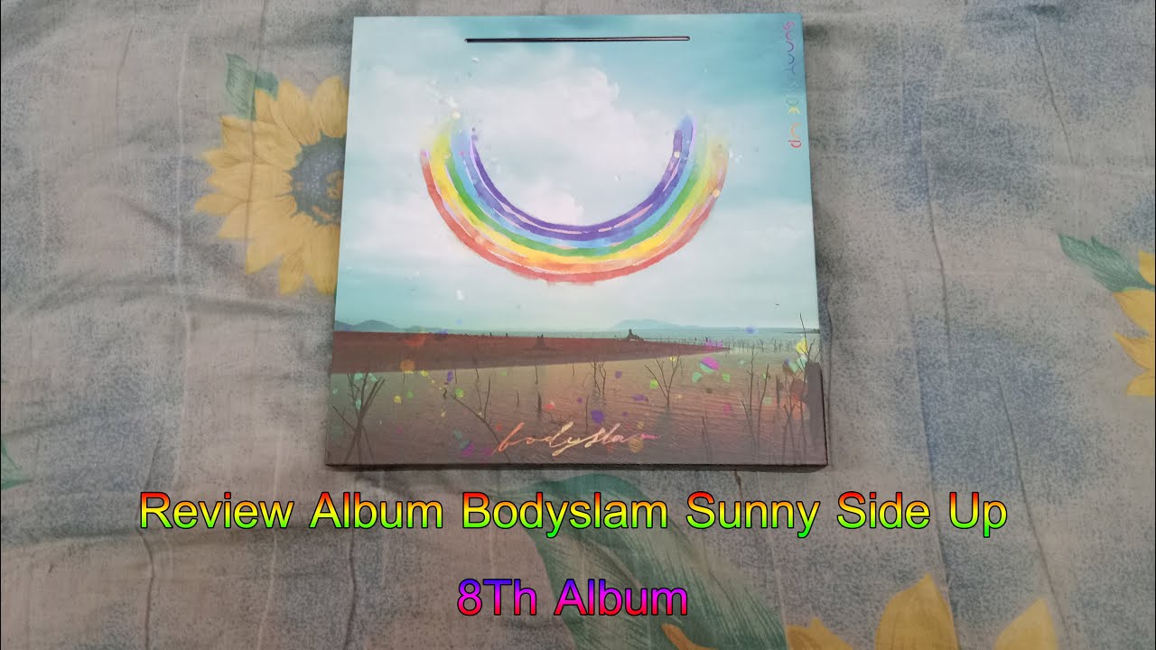 Review Album Bodyslam Sunny Side Up 8th Album - YouTube