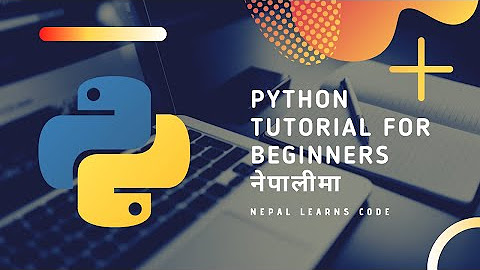 Python For Everyone (Nepali) | Python Tutorial in Nepali - YouTube