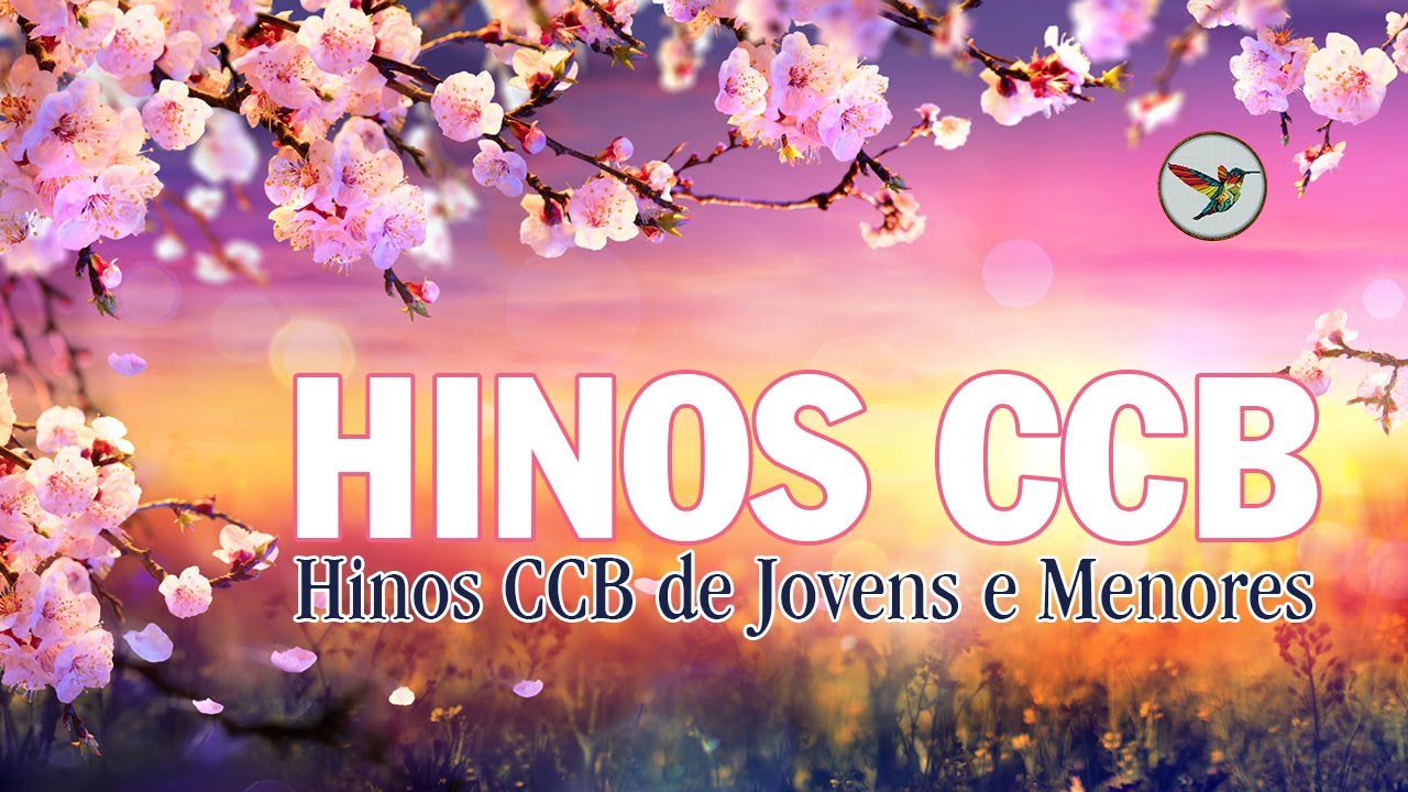 Hinos CCB de Jovens e Menores - CCB Lindos Hinos Cantados - Hinos CCB Cantados Hinário 5 ...