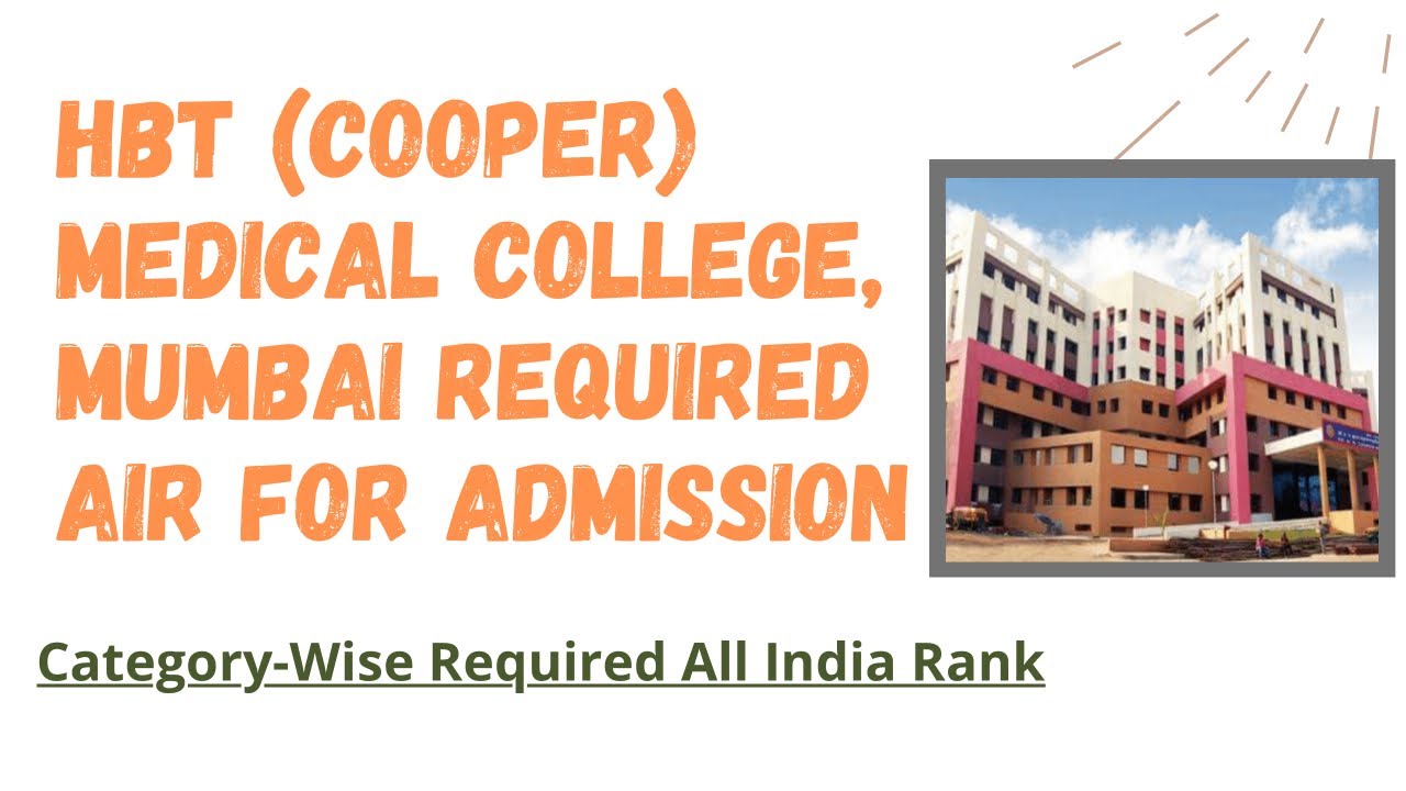 HBT Cooper Medical College Mumbai Closing AIR (All India Rank) NEET ...
