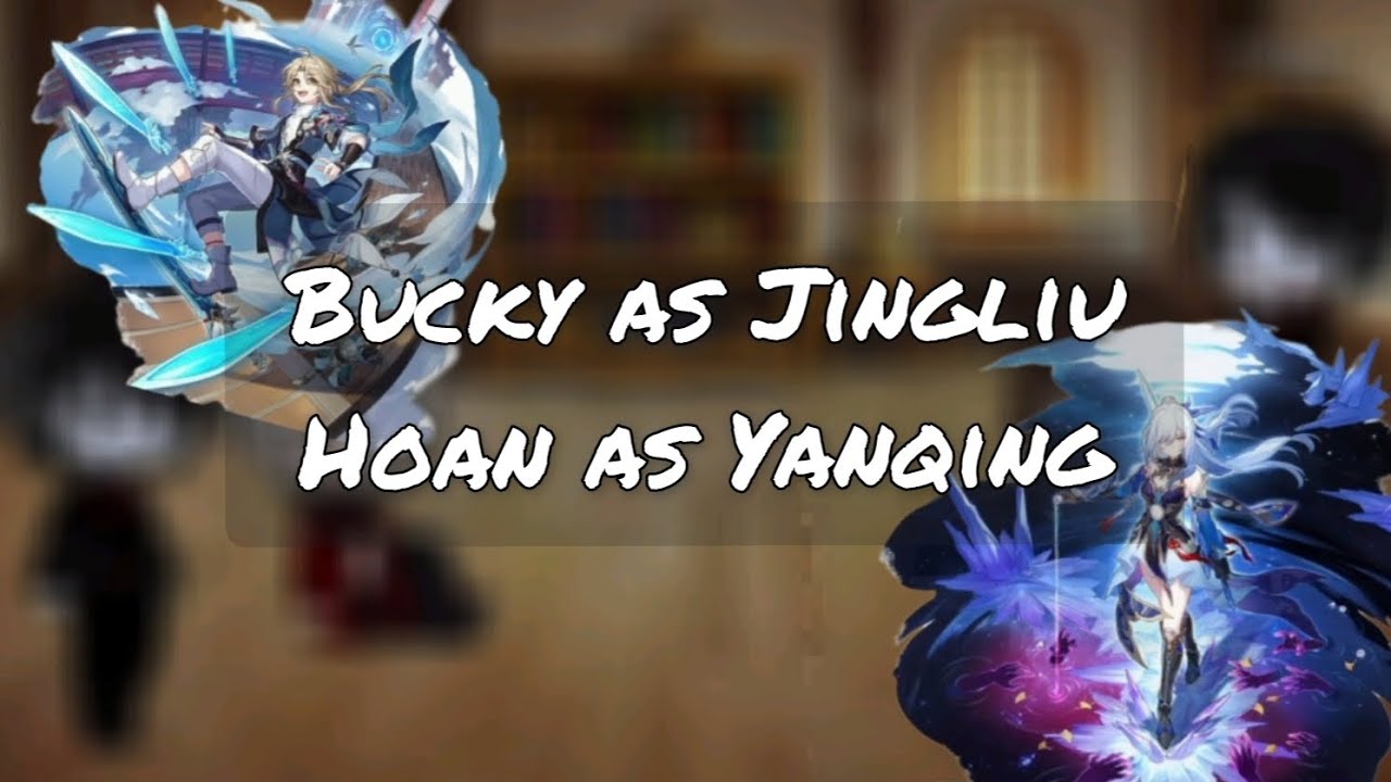 Yeosm react to Bucky as Jingliu & Hoan as Yanqing (from. HSR) - YouTube