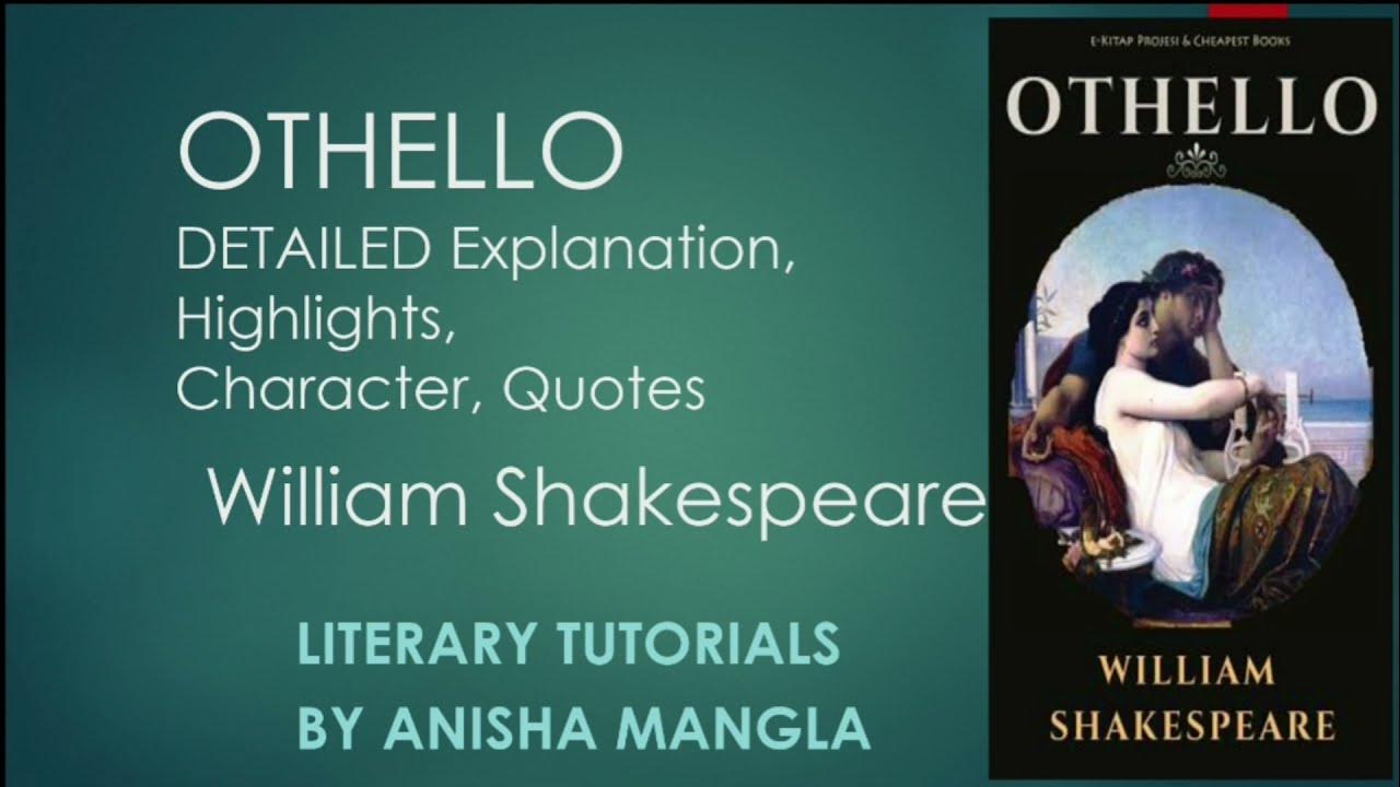 OTHELLO- FULL TITLE, HIGHLIGHTS, background, Summary, Characters ...
