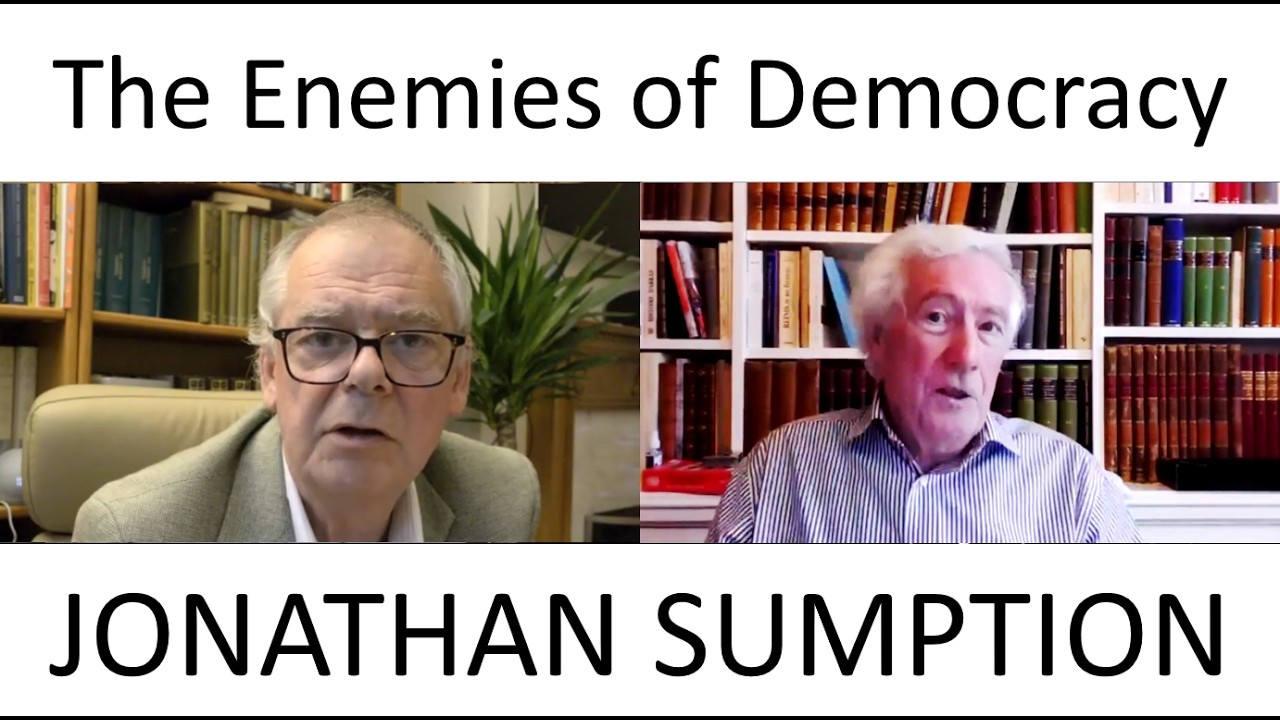 Jonathan Sumption: The Enemies of Democracy - YouTube