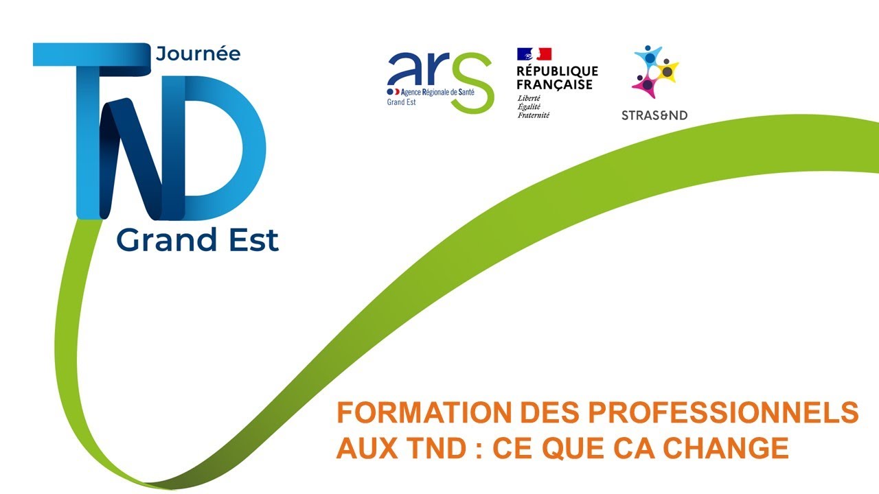 Journée TND Grand Est: Session 3 La formation des professionnels aux ...