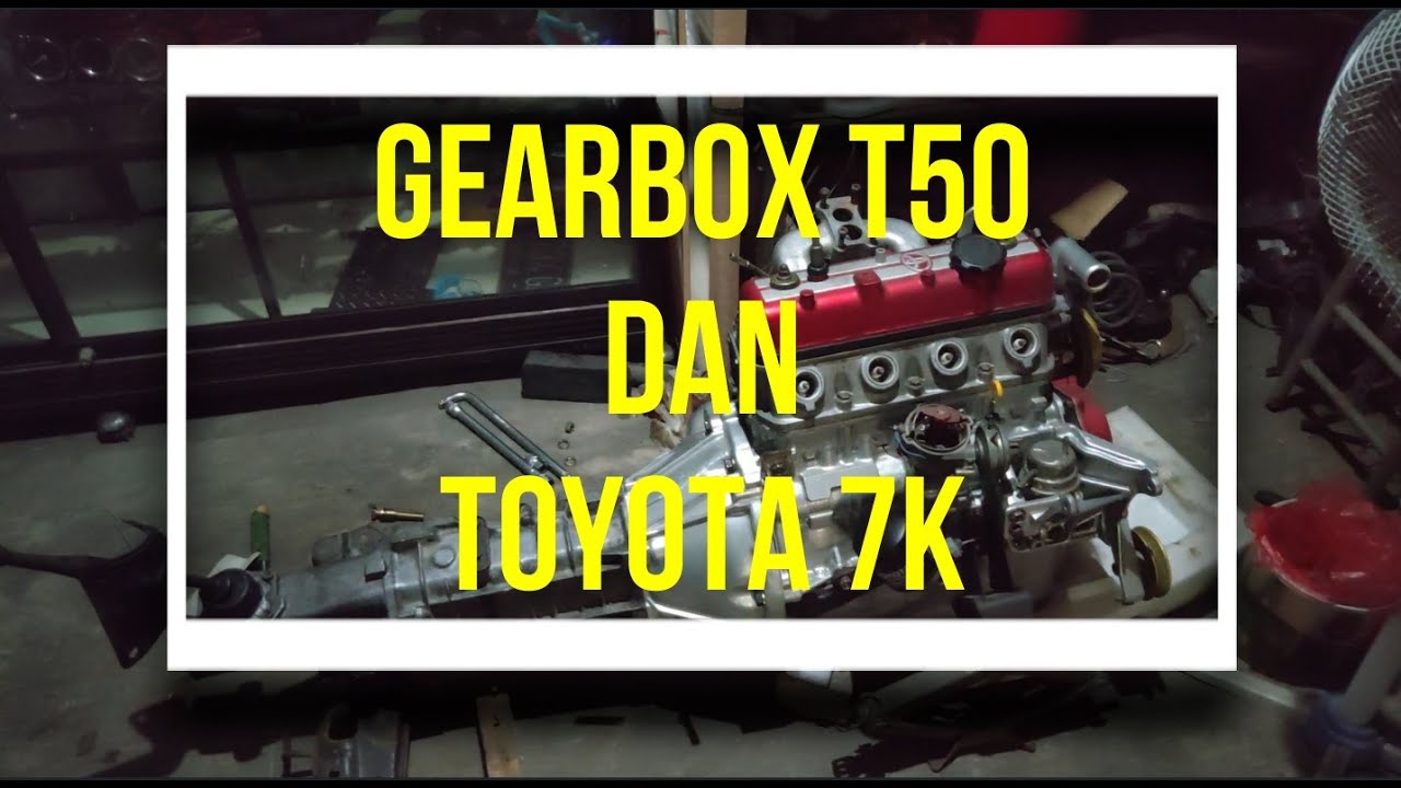 GEARBOX T50 DENGAN MESIN 3K/4K/5K/7K - YouTube