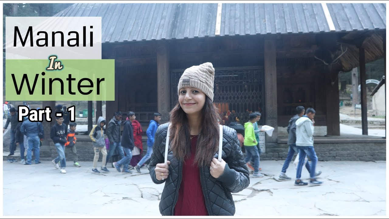Things to do in Manali | Local sightseeing | Manali Tourism | Day 1 ...