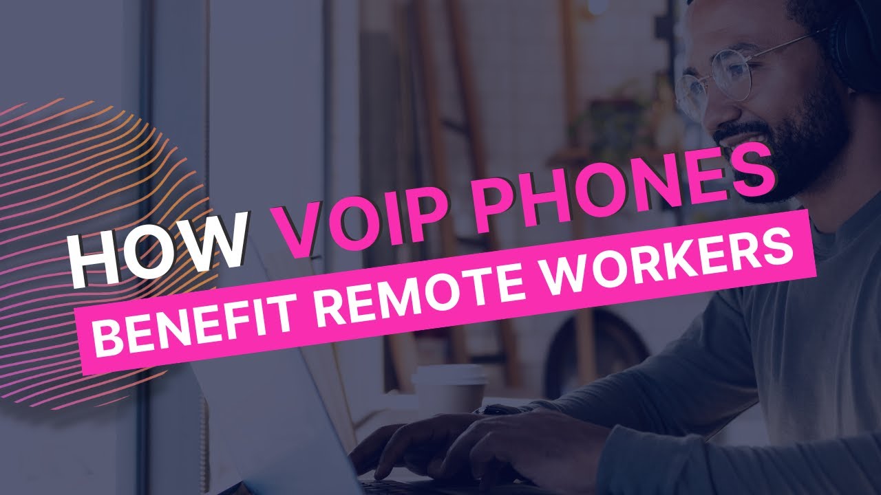 The Benefits of VoIP Phones for Remote Workers - YouTube