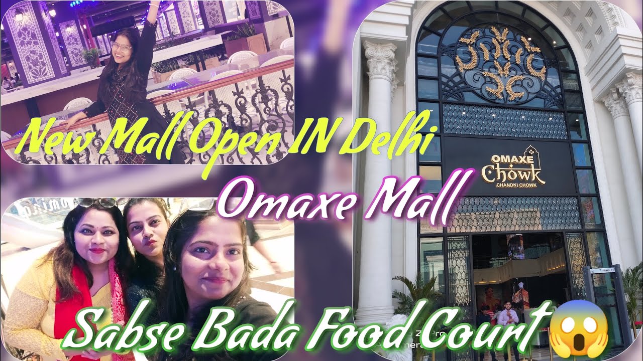Omaxe Chandni Chowk Mall | Omaxe Chowk |Chandni Chowk | Biggest Food ...
