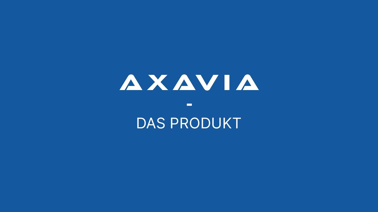 AXAVIA - Das Produkt - YouTube