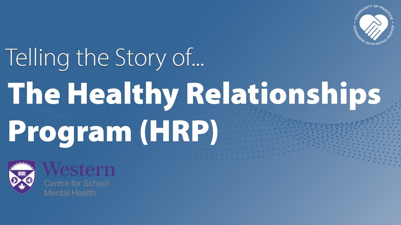 The Story of...The Healthy Relationships Program (HRP) - YouTube