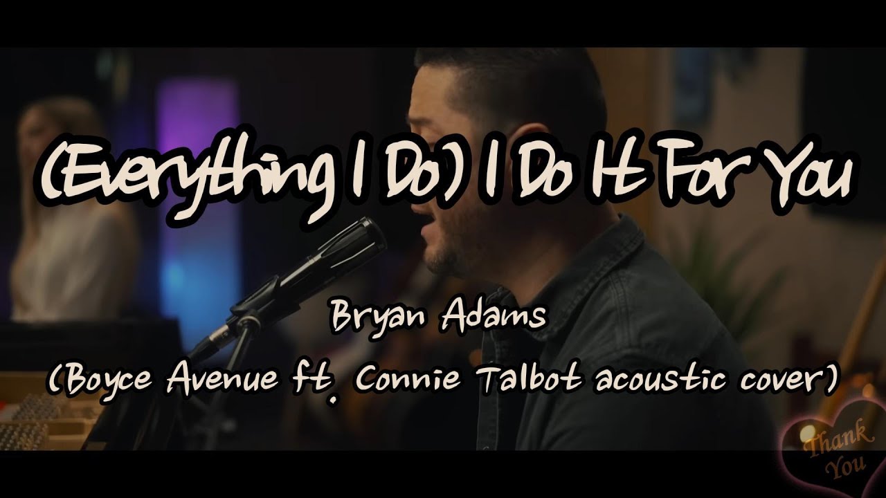 (Everything I Do) I Do It For You - Bryan Adams (Boyce Avenue ft ...