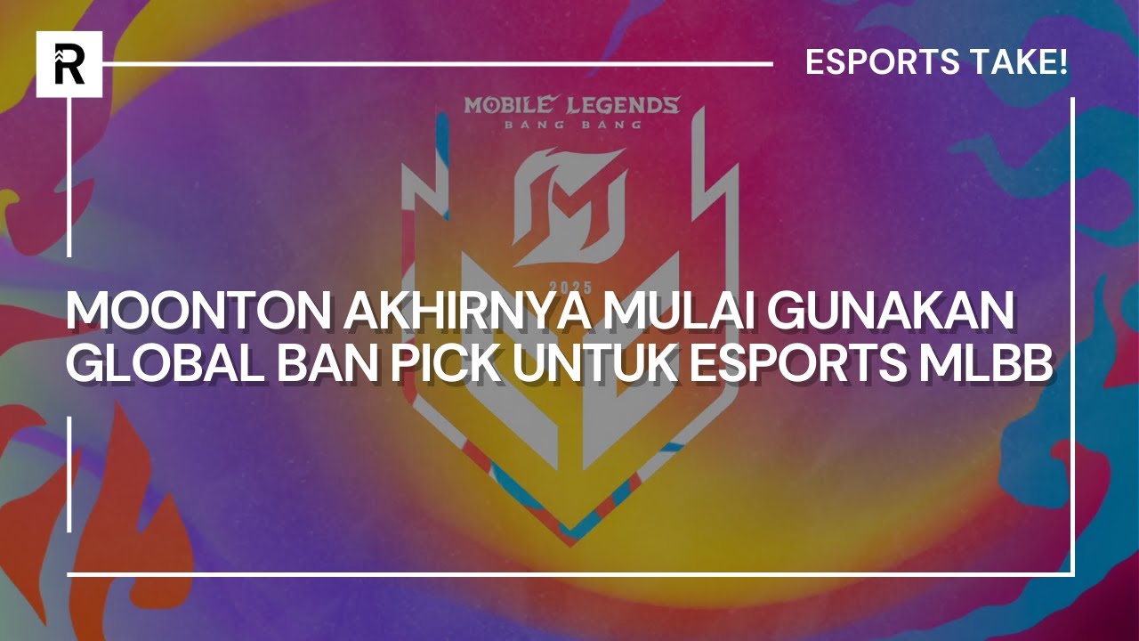 Liga Mobile Legends EECA Resmi Gunakan Global Ban Pick! - Esports Take ...