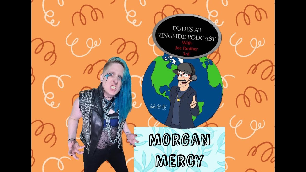 Morgan Mercy Dudes at Ringside Podcast - YouTube