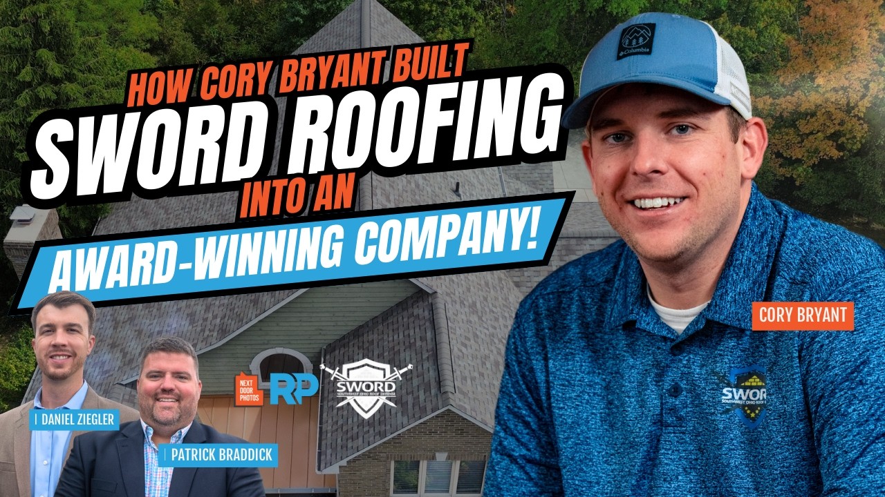 How Cory Bryant Built Sword Roofing into an Award Winning Company ...