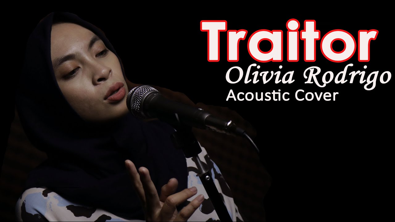 OLIVIA RODRIGO | TRAITOR | ACOUSTIC COVER & LYRIC - YouTube
