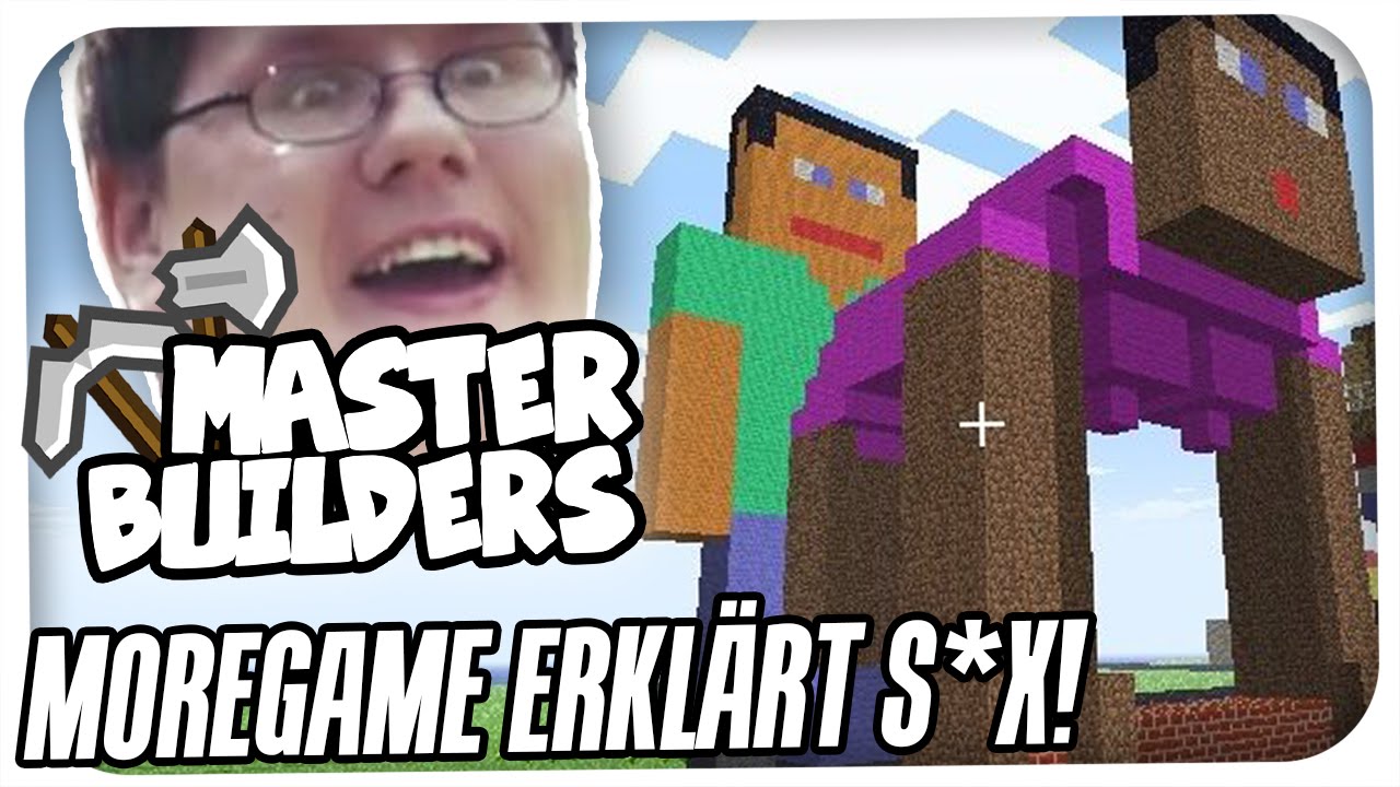 MRMOREGAME ERKLÄRT S*X | MASTERBUILDERS MIT MRMOREGAME | REWINSIDE ...