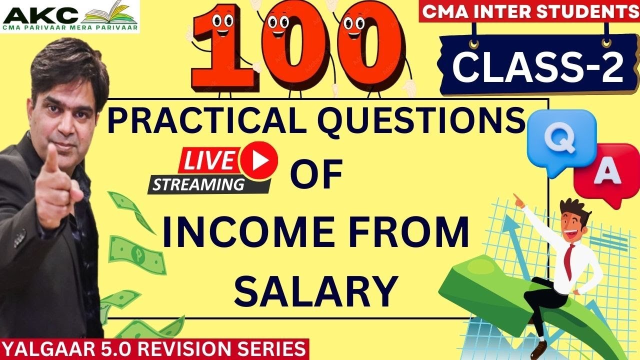 100 PRACTICAL QUESTIONS OF SALARY (CLASS-2)||JUNE'24 EXAMS||CMA INTER STUDENTS||AMIT KUMAR ...