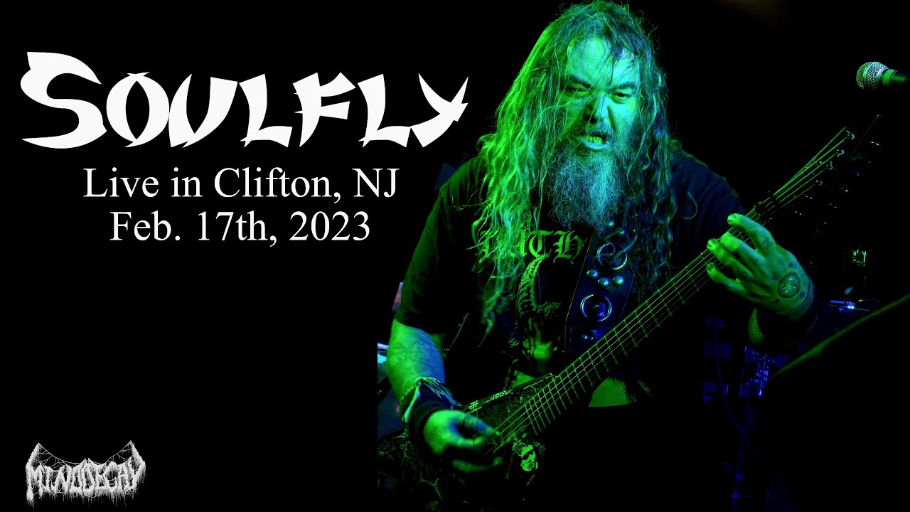 SOULFLY live in New Jersey, Feb. 17th, 2023 - YouTube