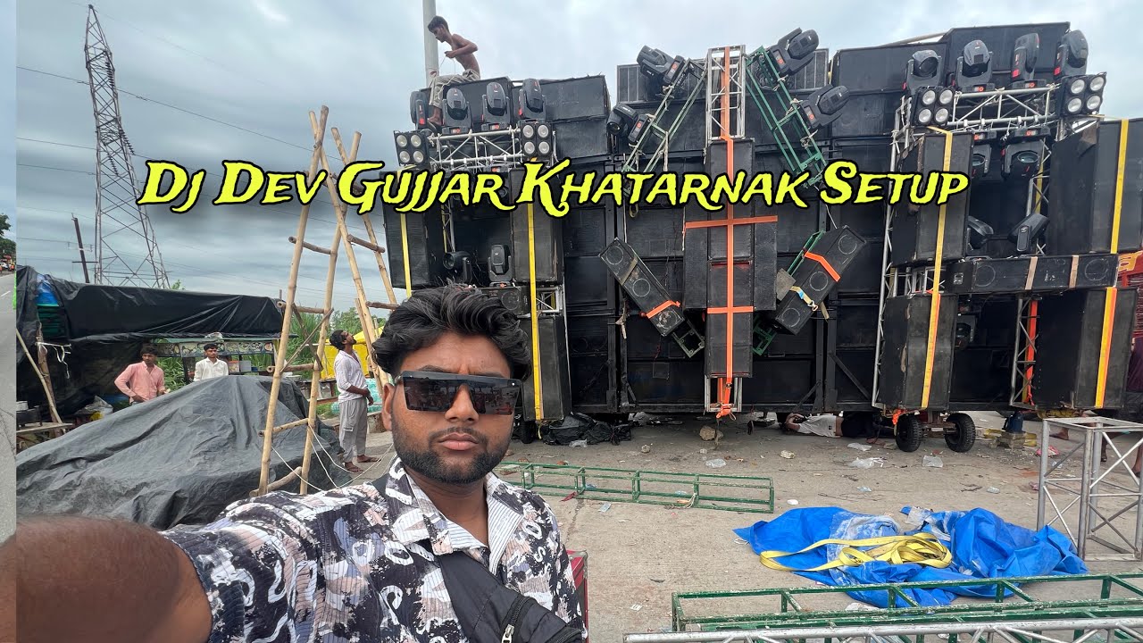 Dj Dev Gujjar sabse Bada Setup | Dj Dev Gujjar | Dj Dev Gujjar ...