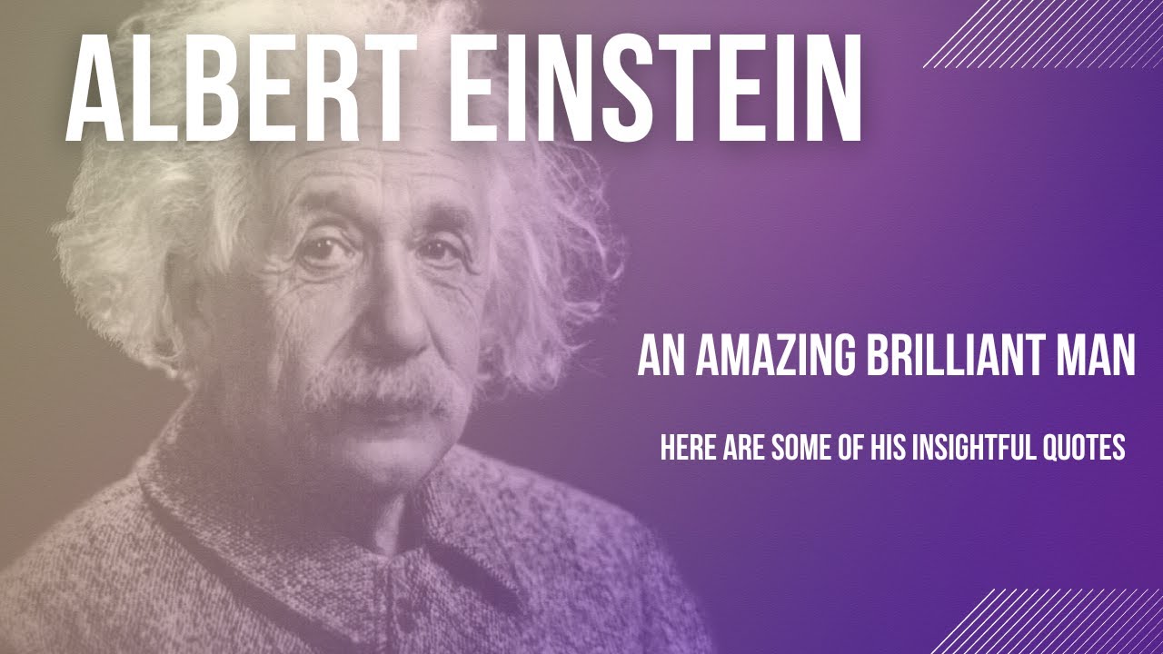 Albert Einstein Quotes - Inspirational Insights Brad - YouTube
