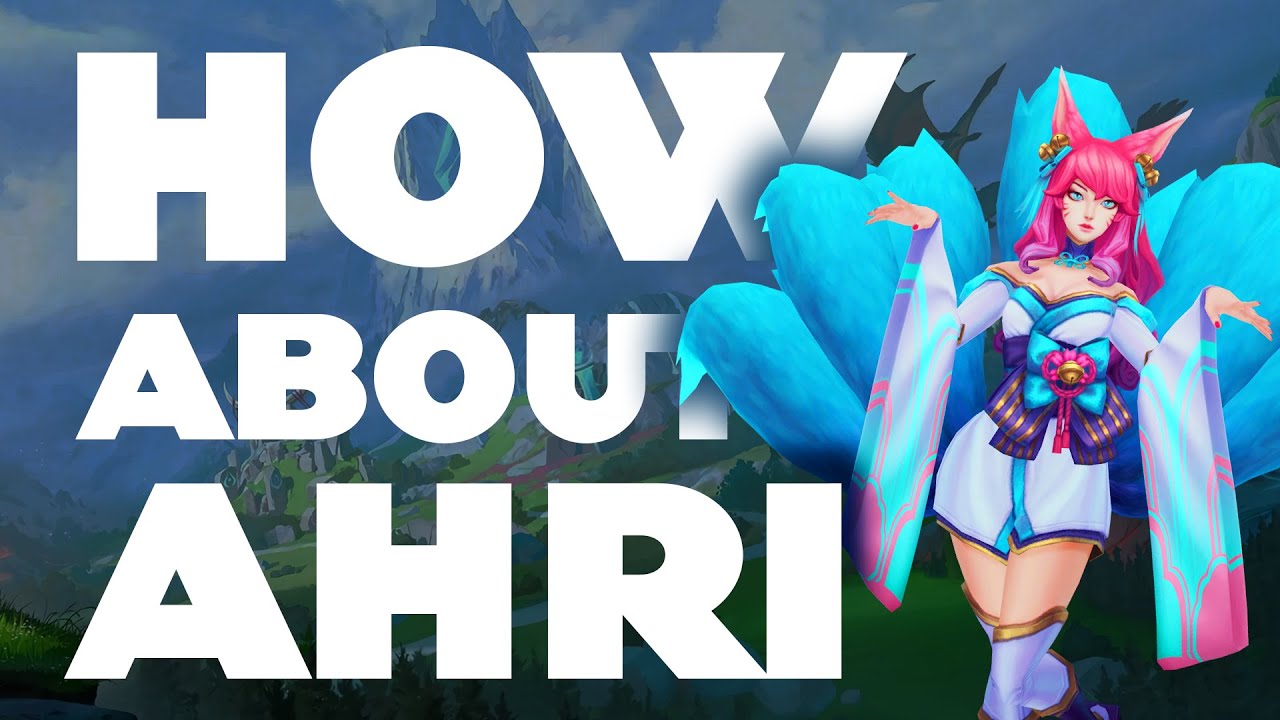 How about Ahri - YouTube