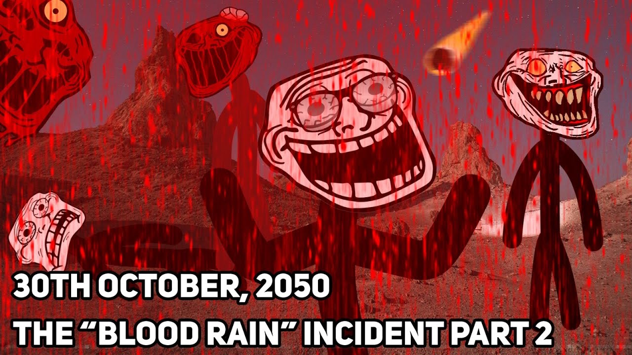 Trollge: The BLOOD RAIN Incident (part 2) - YouTube