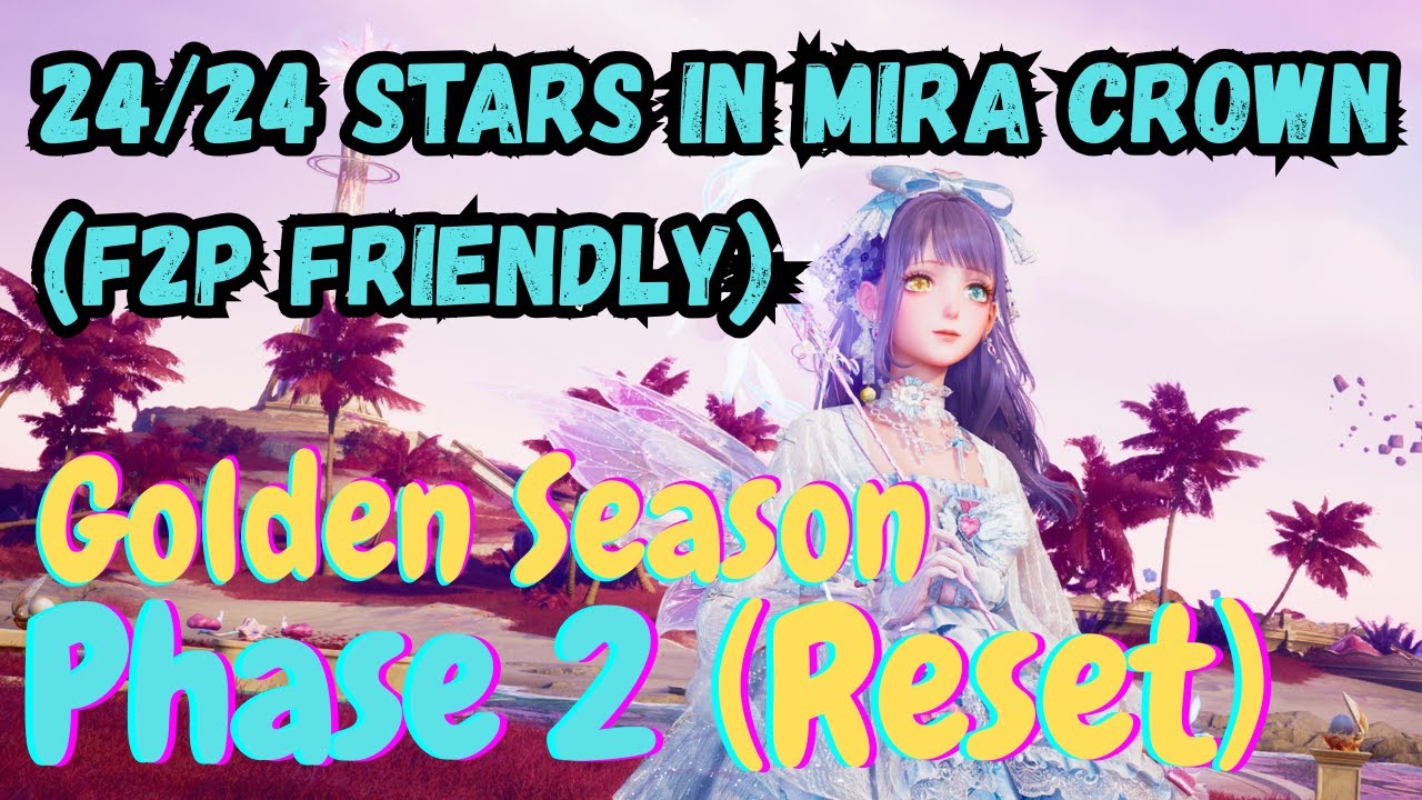 Mira Crown Full Clear Guide for Golden Season Phase 2 (Reset ...