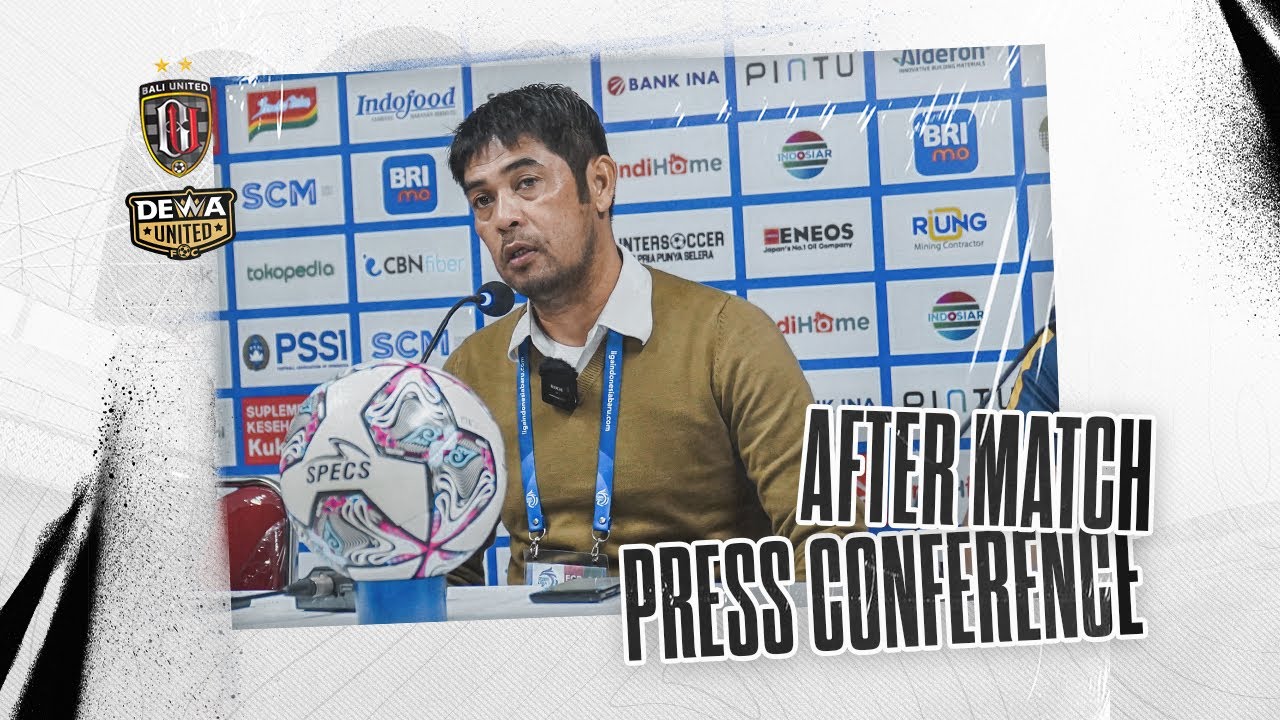 POST MATCH PRESS CONFERENCE | BALI UNITED FC VS DEWA UNITED FC | BRI ...
