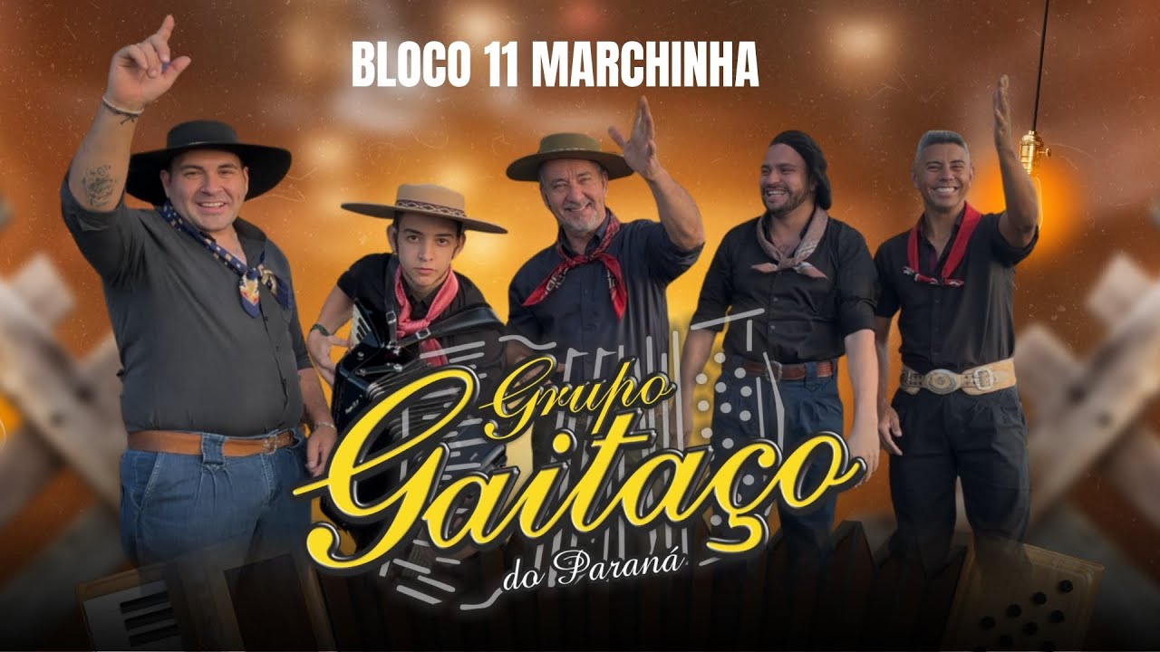 GRUPO GAITAÇO DO PARANÁ - BLOCO 11 MARCHINHA - YouTube