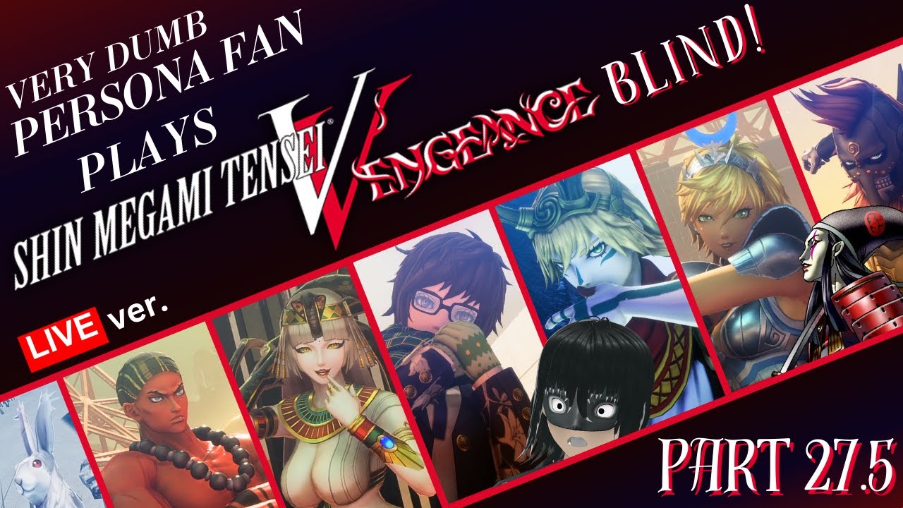 VERY DUMB Persona fan plays SMTV: Vengeance Blind! (HARD mode) - Side ...