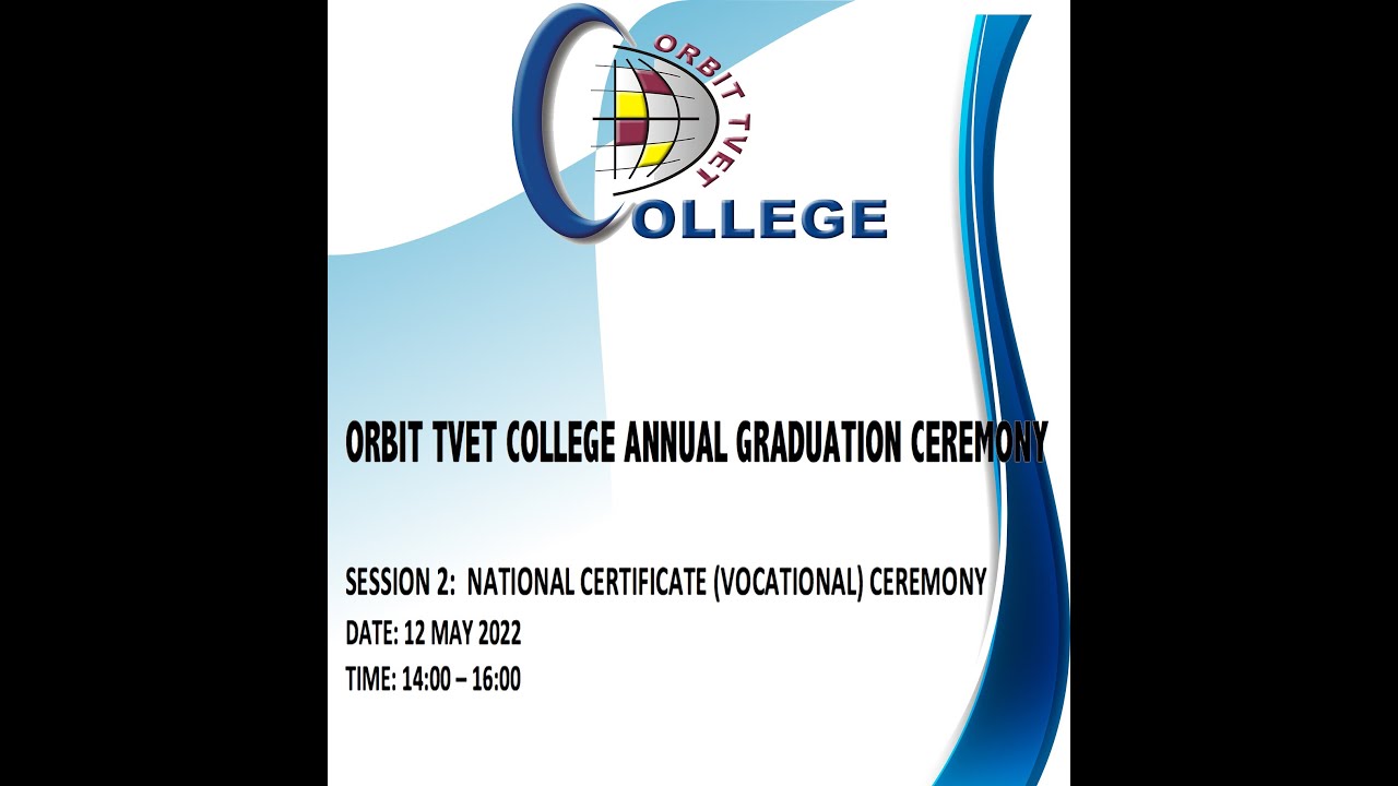 ORBIT TVET COLLEGE ANNUAL GRADUATION CEREMONY - SESSION 2 - YouTube