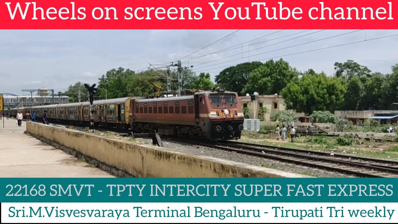 22618 SMVT BENGALURU - TIRUPATI INTERCITY SF EXPRESS. - YouTube