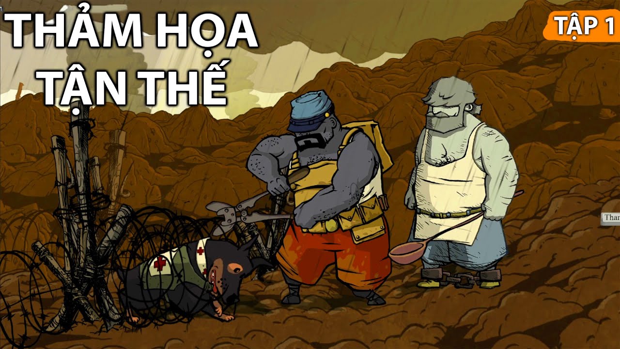 NGÀY TẬN THẾ CHIẾN TRANH | GNDTT | Valiant Heart TẬP 1 - YouTube